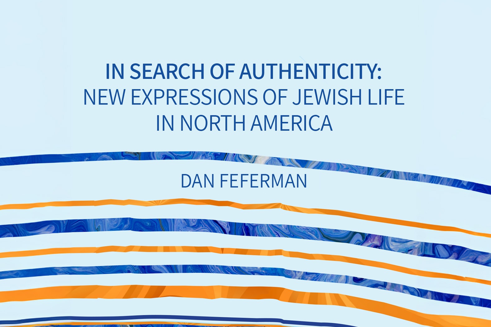 In Search of Authenticity: New Expressions of Jewish life in North ...